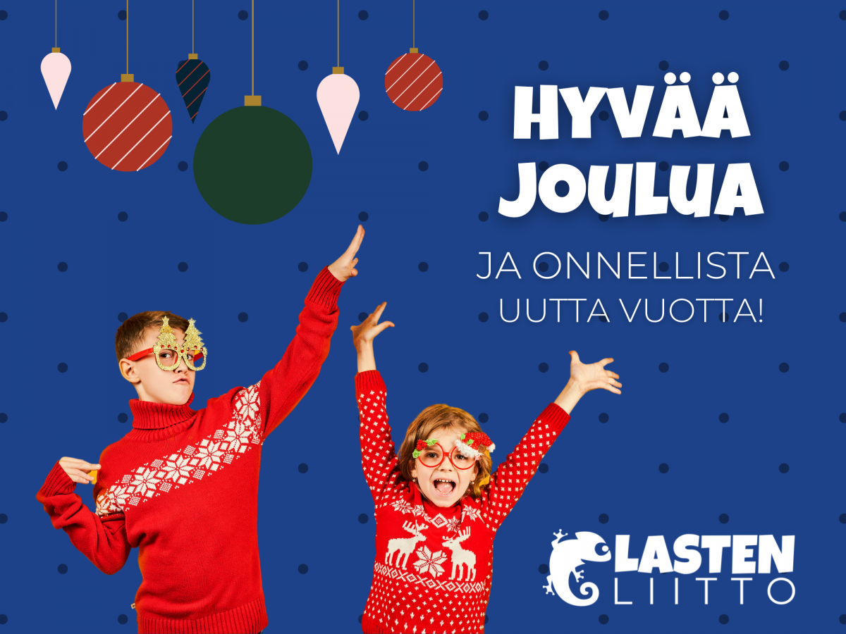 Hyvää joulua ja onnellista uutta vuotta! | Lastenliitto